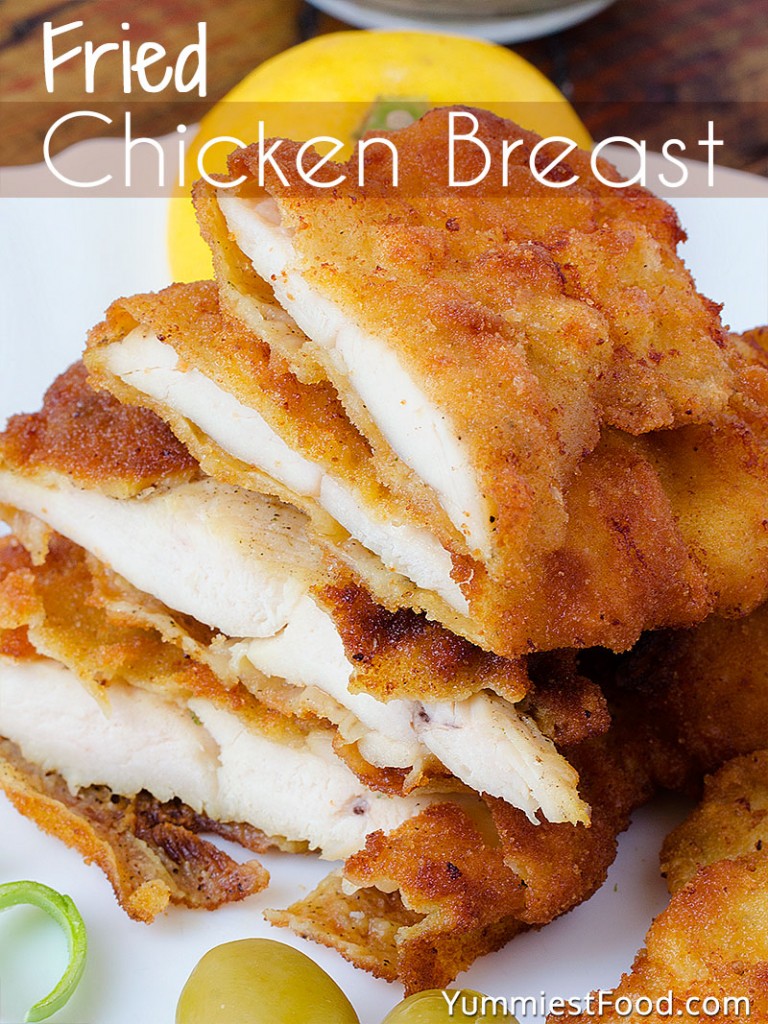Fried Chicken Breast – Recipe from Yummiest Food Cookbook
