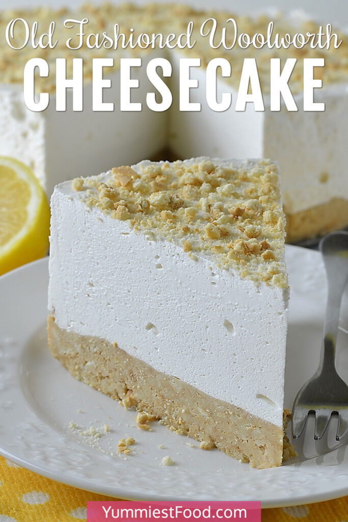 Old Fashioned Woolworth Cheesecake – Recipe from Yummiest Food Cookbook