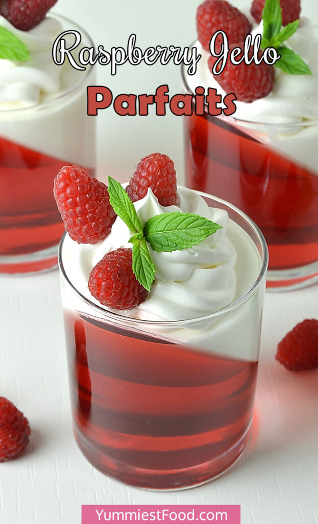 Raspberry Jello Parfaits – Recipe from Yummiest Food Cookbook